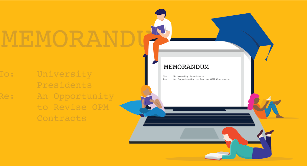 Memo to College Leaders: Revising Your OPM Contracts Is In Your Best ...