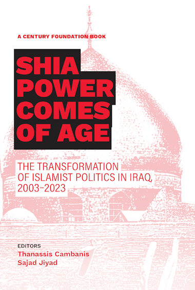 Book - Shia Power Comes of Age: The Transformation of Islamist Politics ...